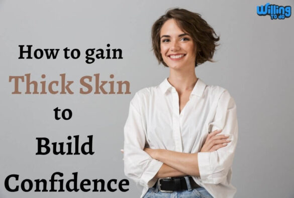 How to Gain Thick Skin: 9 Expert Rules to Build Unshakeable Confidence