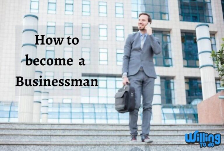 How to Become a Businessman: The Ultimate Guide to Success in 2026